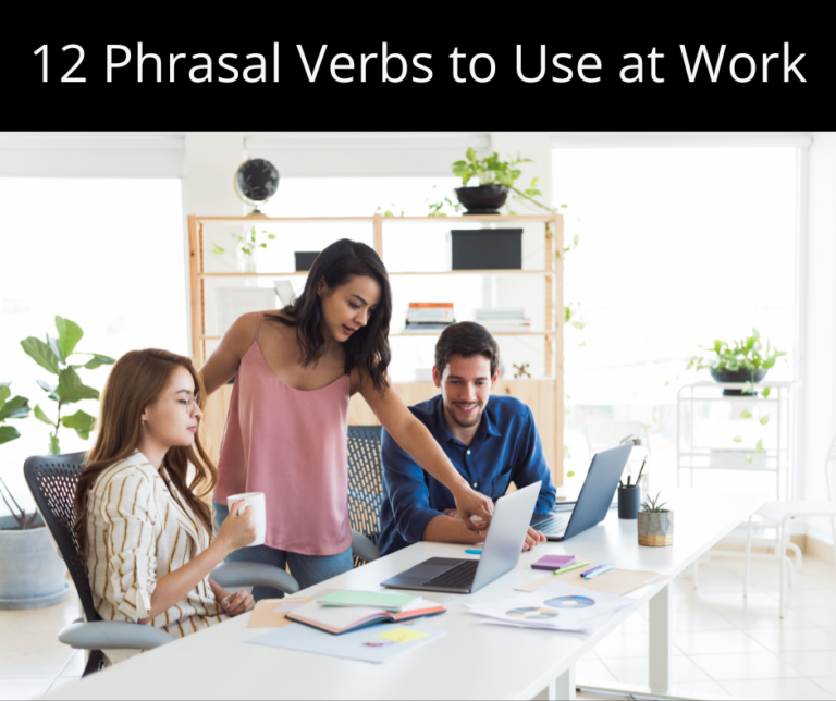 12 Phrasal Verbs to Use at Work_FB – Inglespodcast