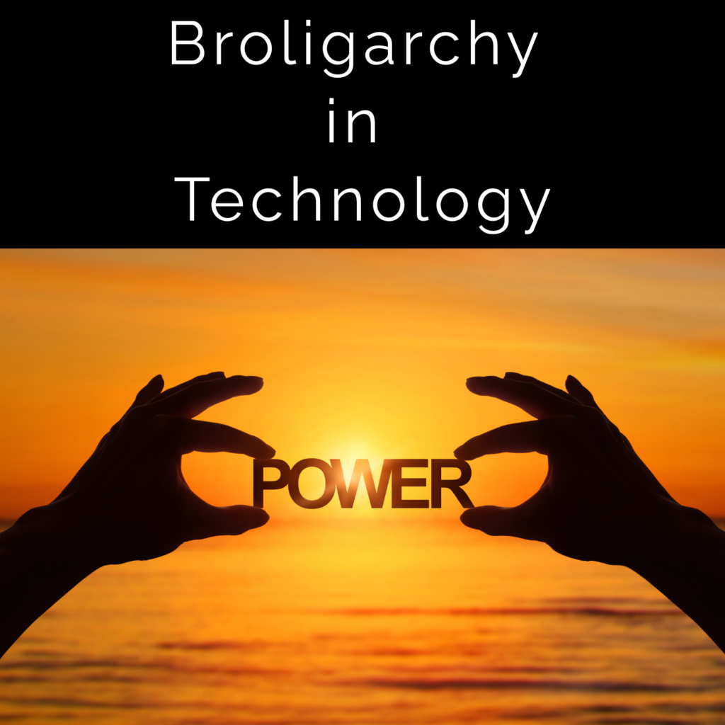 Broligarchy in Technology – AIRC584 – Inglespodcast
